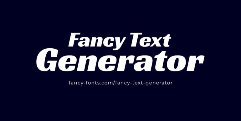 Fancy Text Generator & Maker ️ - Create Cool Lettering!